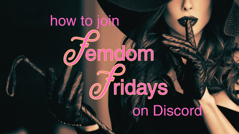 How To Join Femdom Fridays On Discord by Mistress Harper - Femdom Fridays